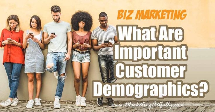 What are important customer demographics? – Marketing Artfully