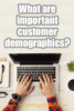 What are important customer demographics? – Marketing Artfully