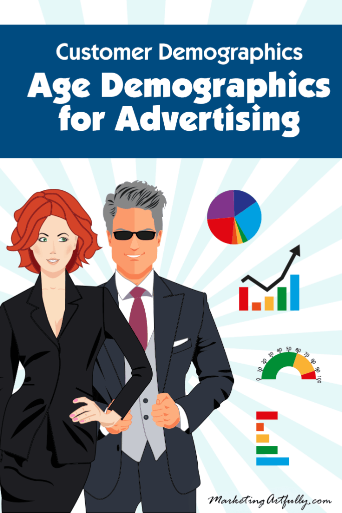 Customer Demographics – Age Demographics for Advertising – Marketing ... Customer Demographics – Age Demographics for Advertising – Marketing ...