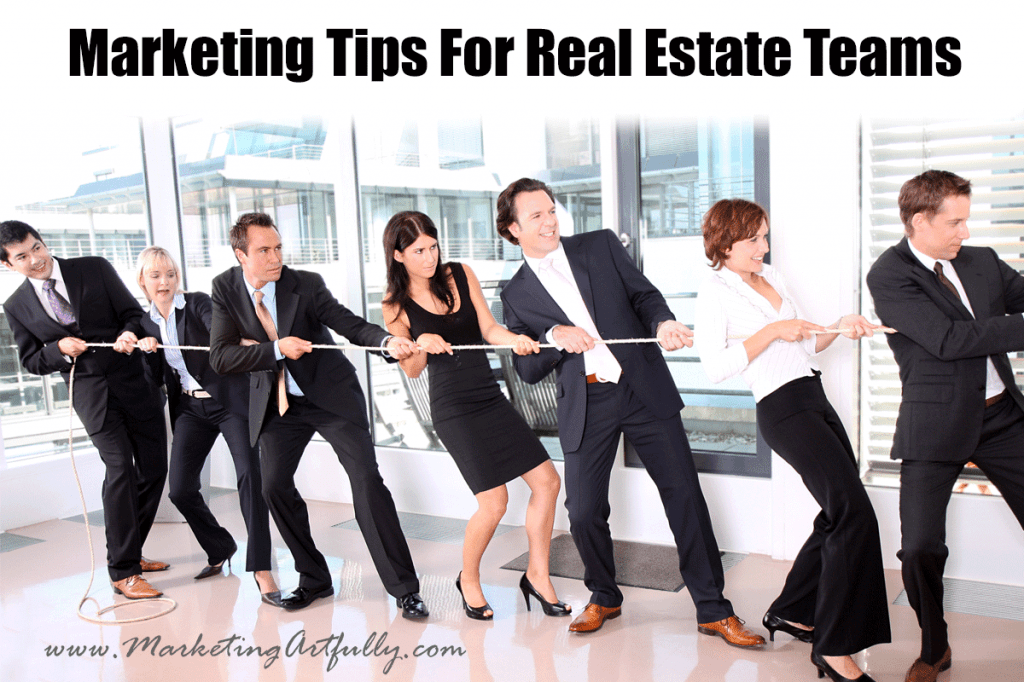 Marketing Tips For Real Estate Teams
