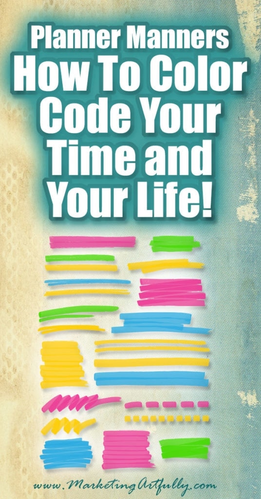 Planner Manners – How To Color Code Your Time and Your Life ...