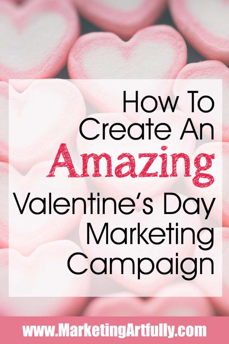 How To Create An Amazing Valentine's Day Marketing Campaign