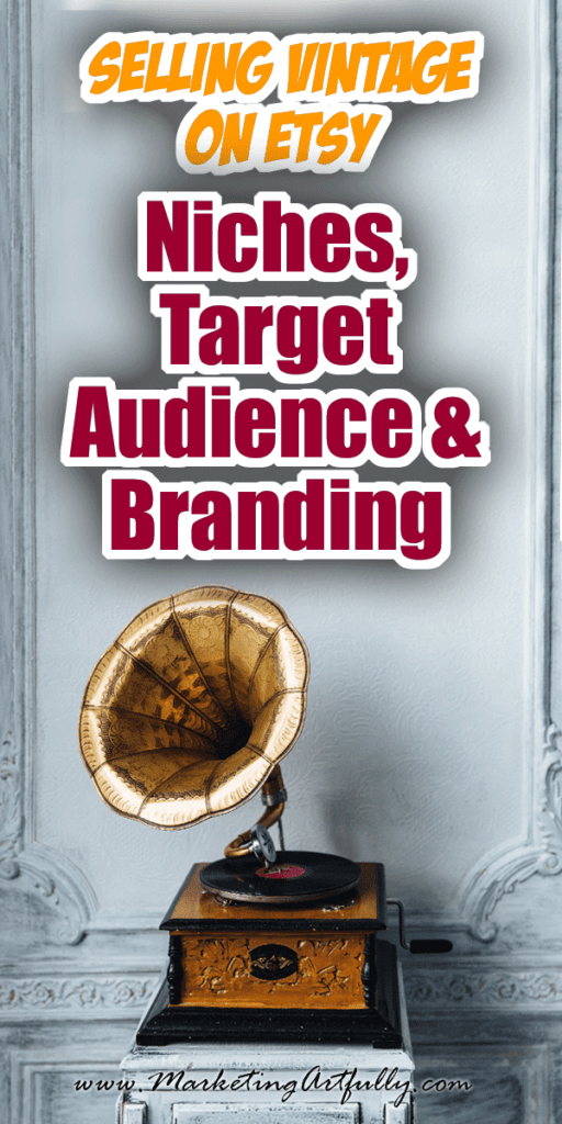 Selling Vintage On Etsy – Niches, Target Audience and Branding ...