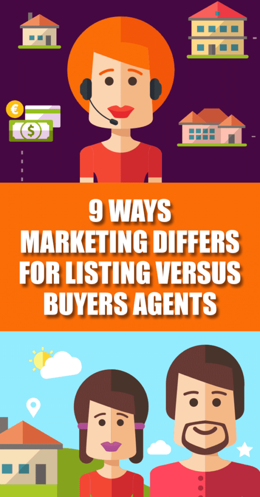 9 Ways Real Estate Marketing Differs For Listing Agents Versus Buyers ...