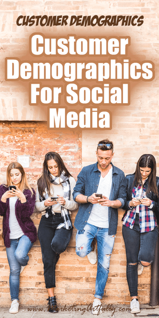 Customer Demographics For Social Media