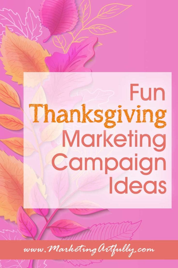 Fun Thanksgiving Marketing Campaign Ideas