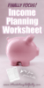 Income Planning Worksheet - Finally Focus!