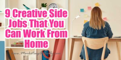 9 Creative Side Jobs You Can Do From Home – Marketing Artfully