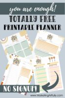 You Are Enough - Free Printable Motivational Planner