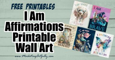 Free Printable "I Am" Affirmation Wall Art For Women