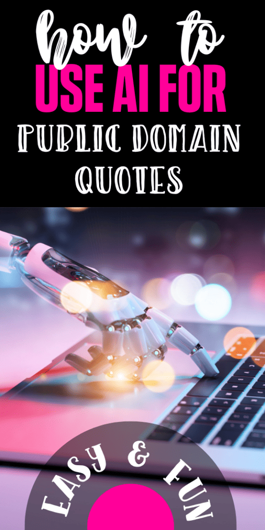 Use AI To Get Public Domain Quotes For Commercial Use