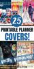 25 Totally Free Printable Planner Covers!