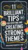 11 Brilliant Tips for Spotting and Creating Strong Themes