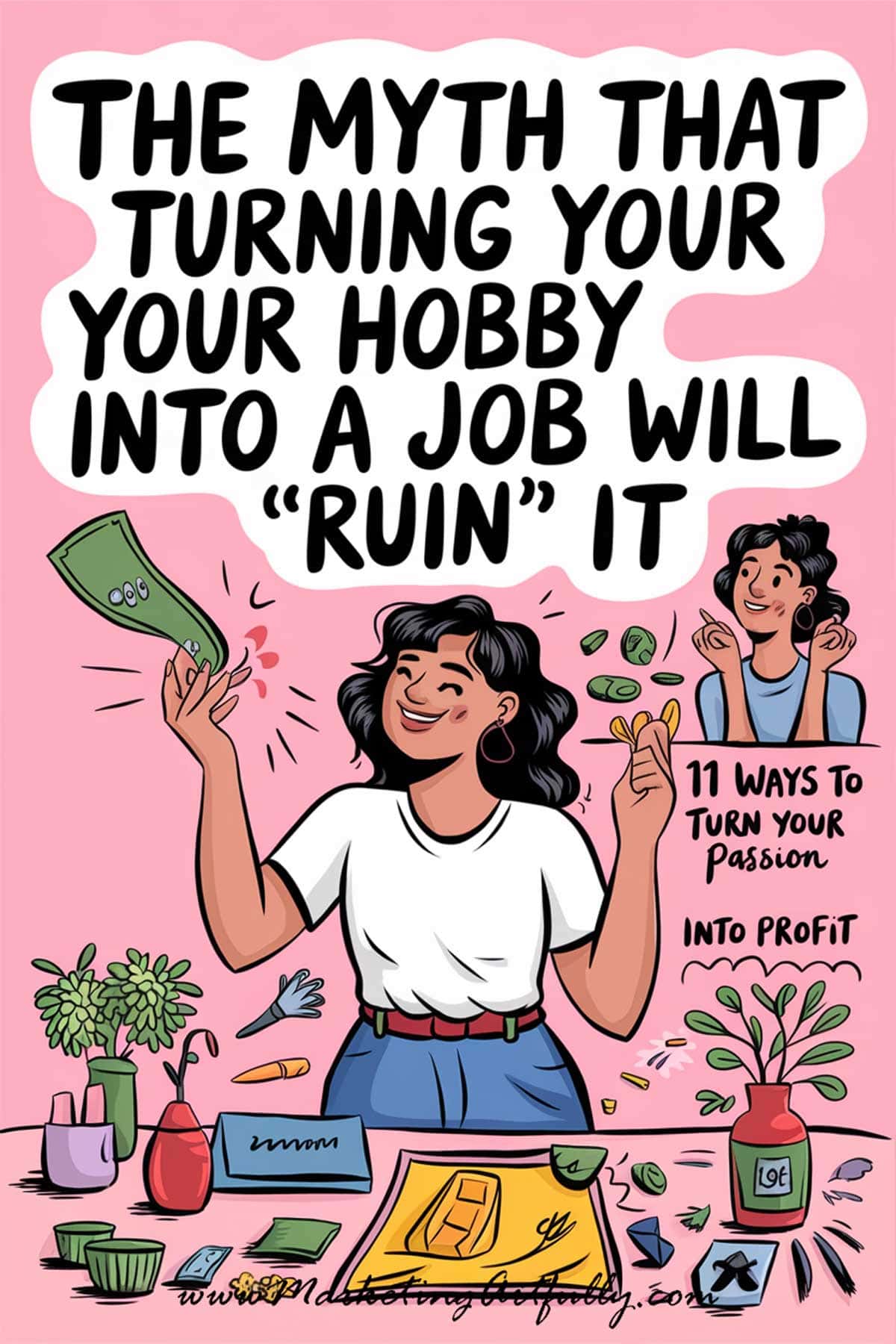 The Ultimate Guide to Turning Your Hobbies into a Profitable Business – Marketing Artfully