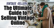 The Ultimate Guide to Selling Antiques & Vintage Finds Online ...