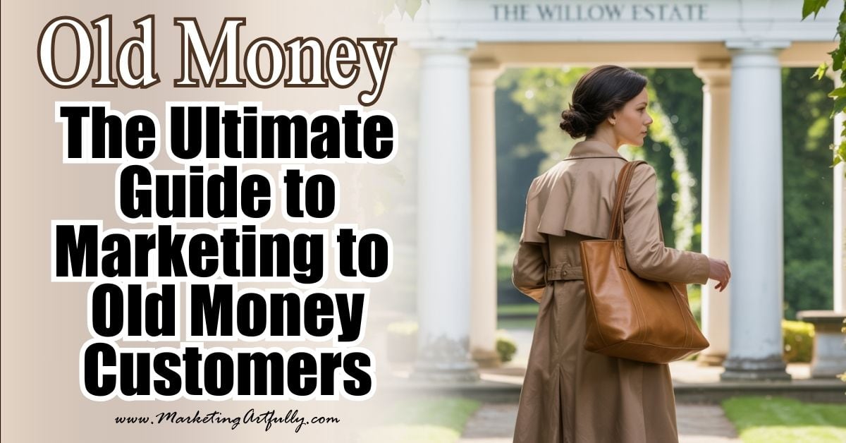The Ultimate Guide to Marketing to Old Money Aesthetic Customers ...